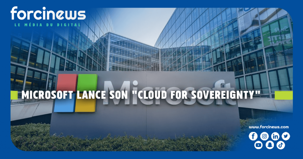 Microsoft lance son Cloud for Sovereignty - Forcinews