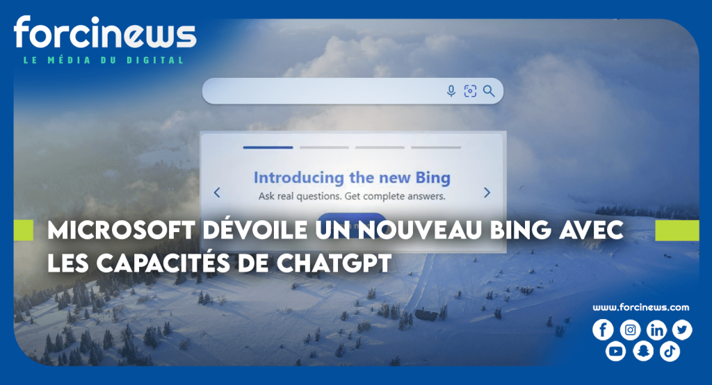 Microsoft dévoile un nouveau Bing avec les capacités de ChatGPT | Forcinews